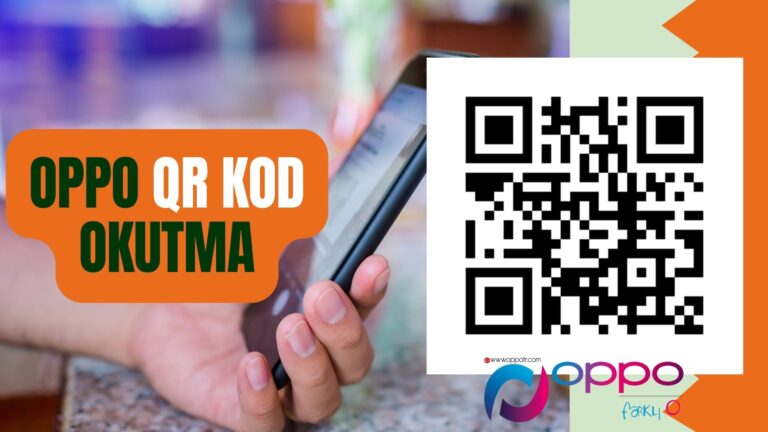 Oppo QR Kod Okutma - Oppo Forum