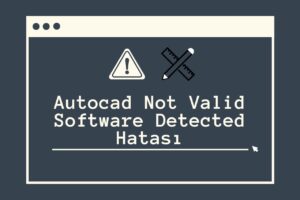 Autocad Not Valid Software Detected Hatası Çözümü - Oppo Forum