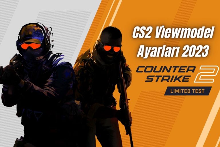 CS2 Viewmodel Ayarları [Nasıl Yapılır?] 2023 - Oppo Forum