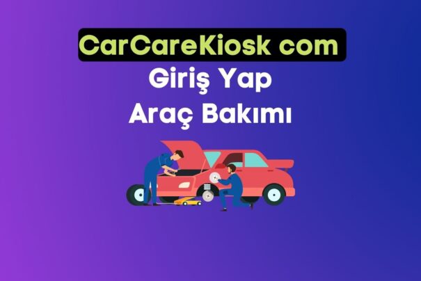 CarCareKiosk com Giriş Yap 2024 - Oppo Forum